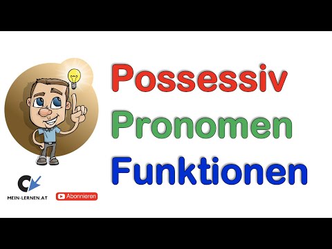 Possessivpronomen Definition, Funktion und Bildung
