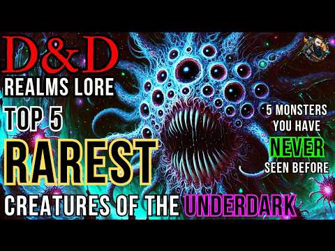 D&D Lore: 5 Underdark Monsters You Have NEVER Seen! 😈
