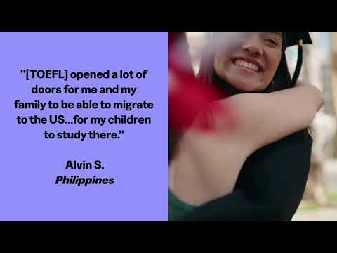Why Should I Take TOEFL? TOEFL iBT Success Stories.