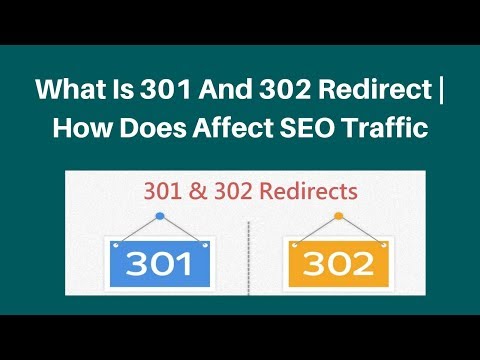 what is 301 and 302 redirect | How does affect SEO traffic