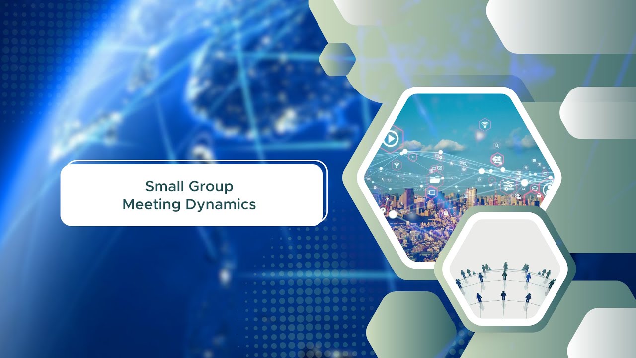Understanding Small Group Meeting Dynamics for Enhanced Effectiveness ...