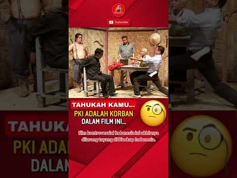 Tahukah Kamu, PKI adalah Korban dalam Film ini...
