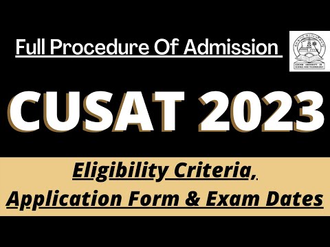 CUSAT Admission 2023: Registration, Dates, Eligibility Criteria, Pattern, Syllabus, preparation Tips