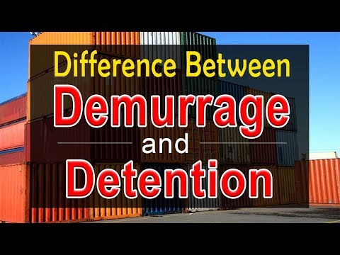 Difference Between Demurrage and Detention with Example - Demurrage & Detention Meaning with Example