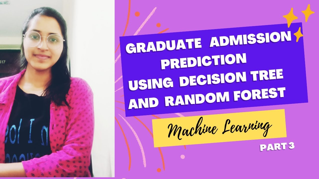 GRE Admission prediction using Decision Tree and Random Forest | Machine Learning