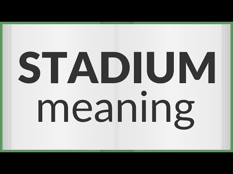 Stadium | meaning of Stadium