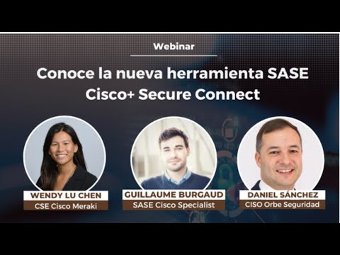 CONOCE LA NUEVA HERRAMIENTA SASE CISCO SECURE CONNECT