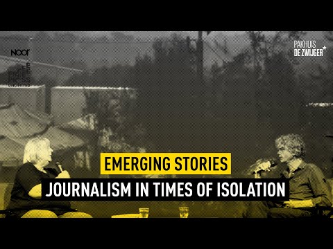 Emerging Stories #2: Journalism in times of isolation
