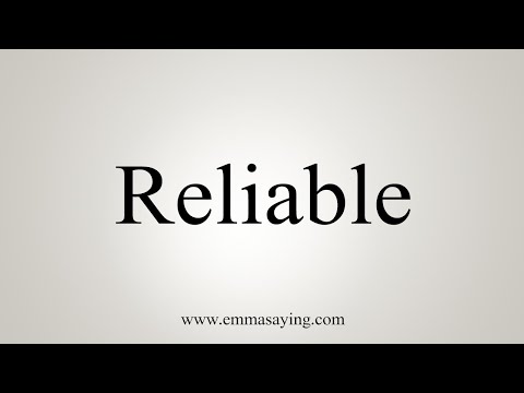 How To Say Reliable