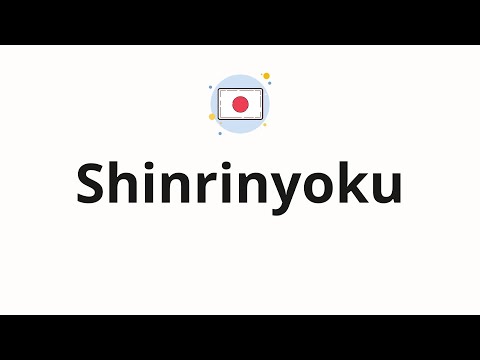 How to pronounce Shinrinyoku