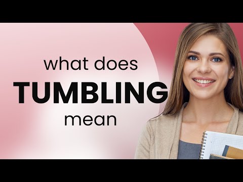Tumbling | meaning of TUMBLING