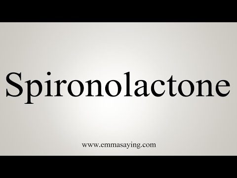 How To Say Spironolactone