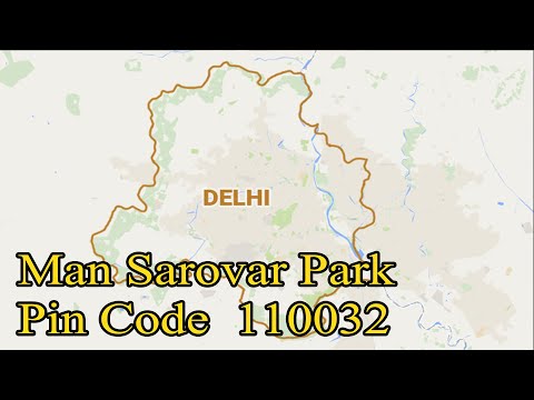 Man Sarovar Park Pin Code | 110032 Pin Code | New Delhi Man Sarovar Park Pin Code