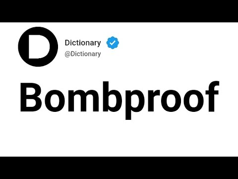 Bombproof Meaning In English