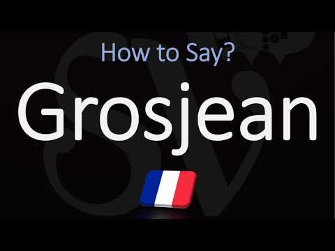 How to Pronounce Grosjean? (CORRECTLY) French & English Pronunciation