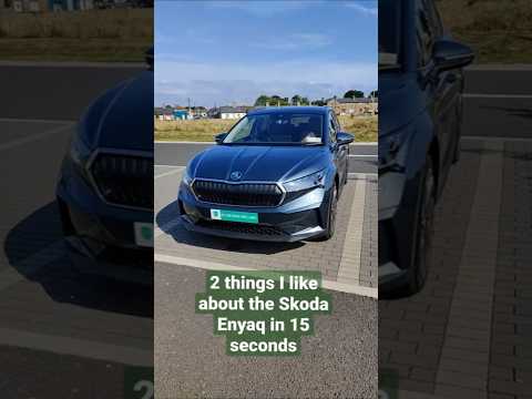 2 things I like about the Skoda ENYAQ in 15 seconds #shorts