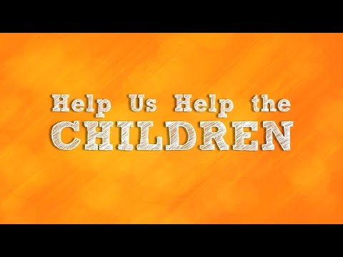 Help Us Help The Children - Summer Camp Fund