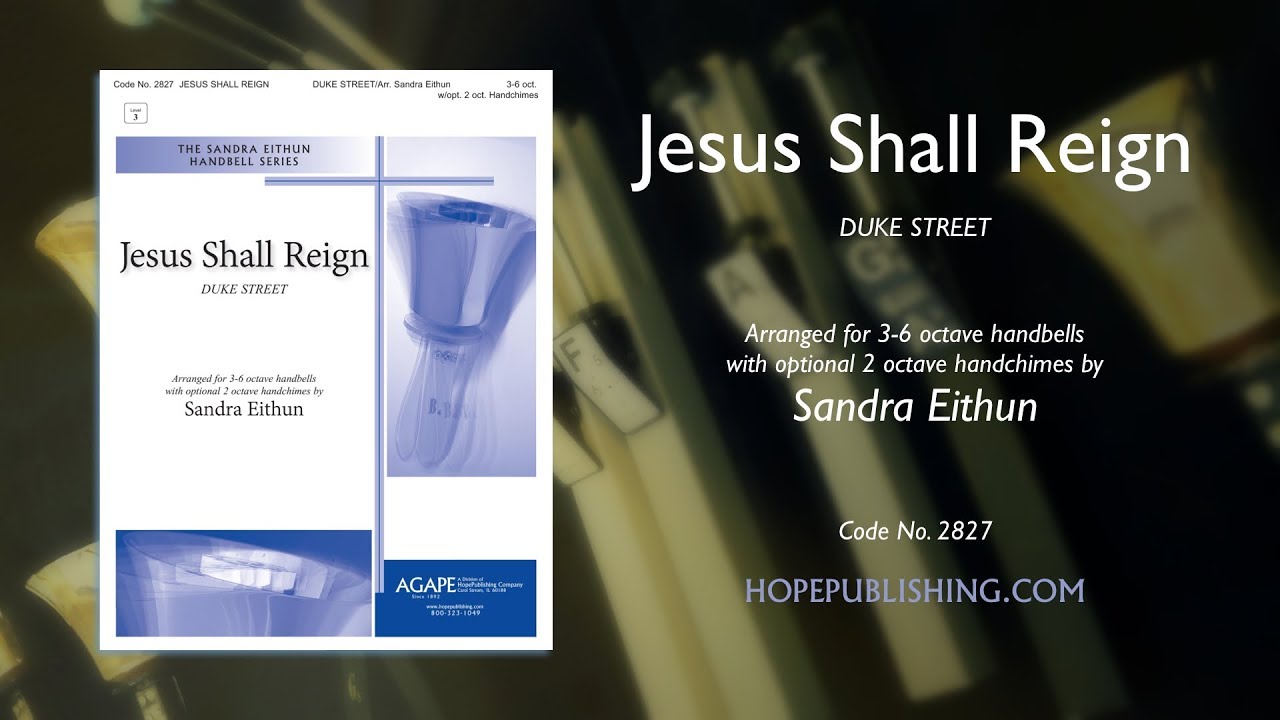 Jesus Shall Reign - arr. Sandra Eithun