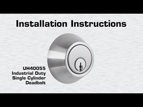 Universal Hardware ANSI Grade 1 Industrial Duty Single Cylinder Deadbolt Installation Instructions