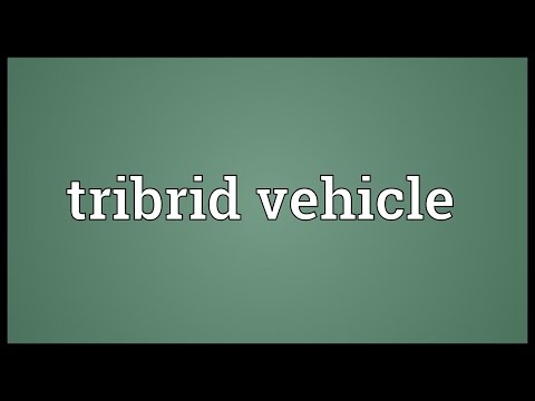 Tribrid vehicle Meaning