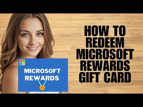 How to Redeem Microsoft Rewards Gift Card (Complete Instructions)