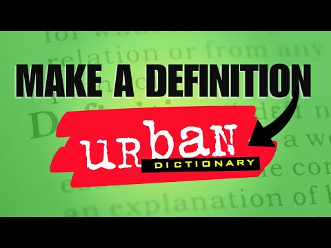 How To Make An Urban Dictionary Definition (2025)