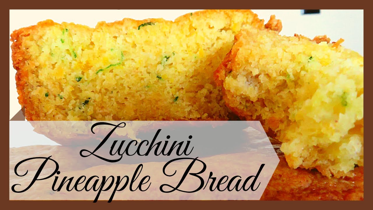 My Mom's Zucchini Pineapple Bread Recipe