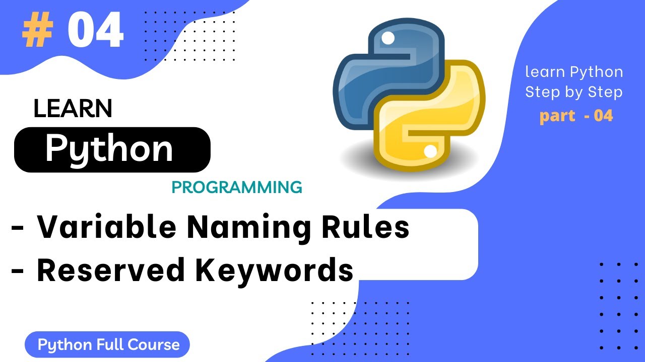 Python Variable Naming Rules || python keywords ||  Python Tutorial Part  #04