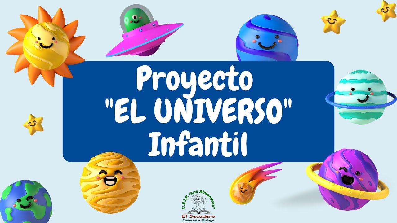 Proyecto el Universo Infantil curso 21/22