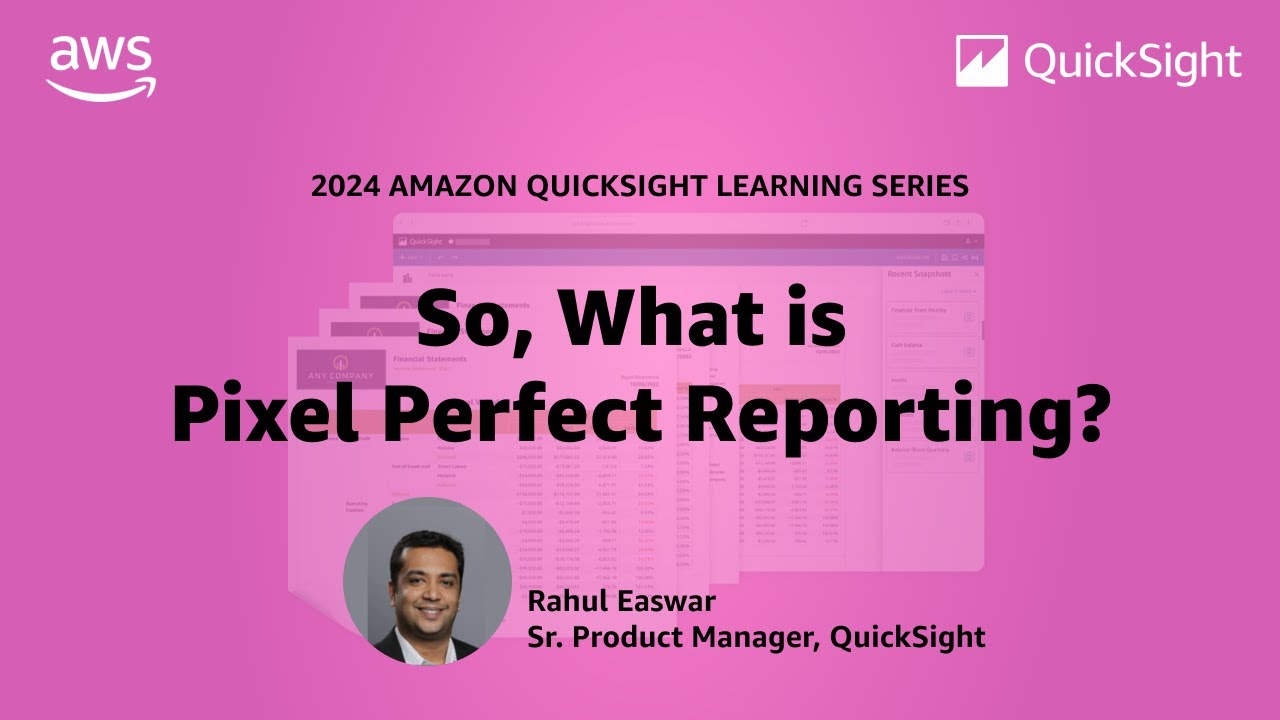 So, What is Pixel Perfect Reporting? 2024 Amazon QuickSight Learning Series