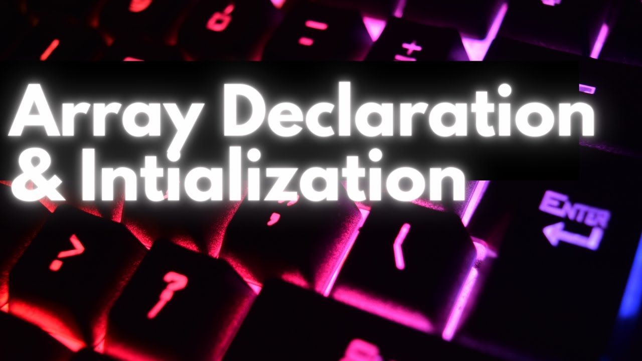 How to declare and Initialize array in C  || C Programming