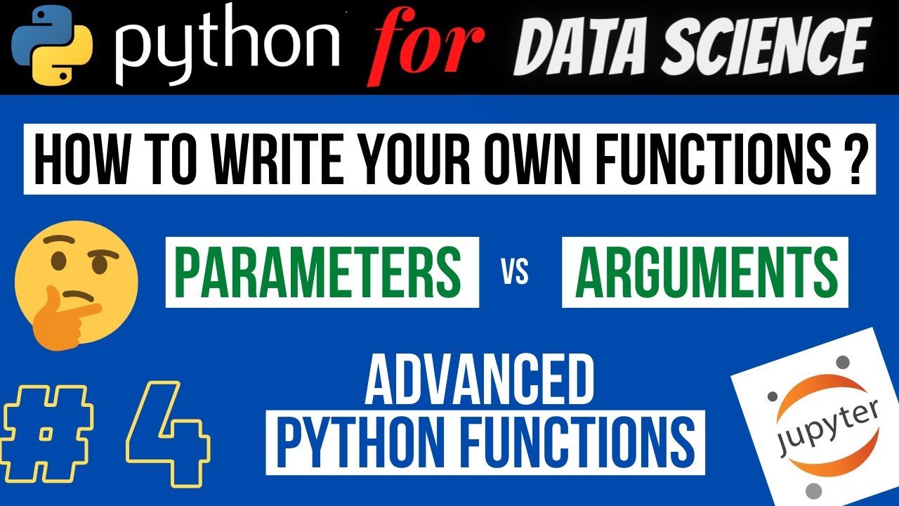 Python Functions - Parameters, Arguments, Return Values, Tuple | Tutorial 4- Python for Data Science