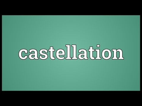 Castellation Meaning