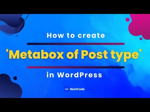 How to setup your Metabox Option in #WordPress? #metabox Option: #Nextcode #themedev