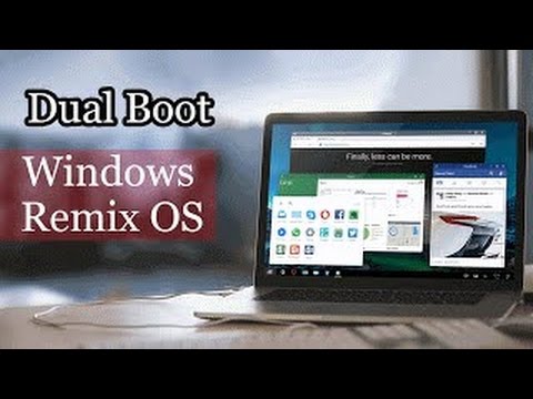How To install Remix OS 2.0 on Hard drive I Dual BOOT Windows And REMIX OS