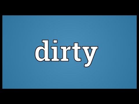 Dirty Meaning
