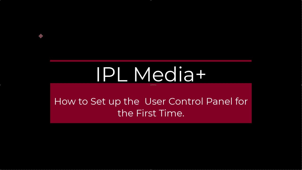 Setting Up User Control Panel for the First Time