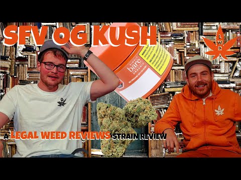 Simply Bare's BC ORGANIC SFV OG KUSH strain review - Legal Weed Reviews