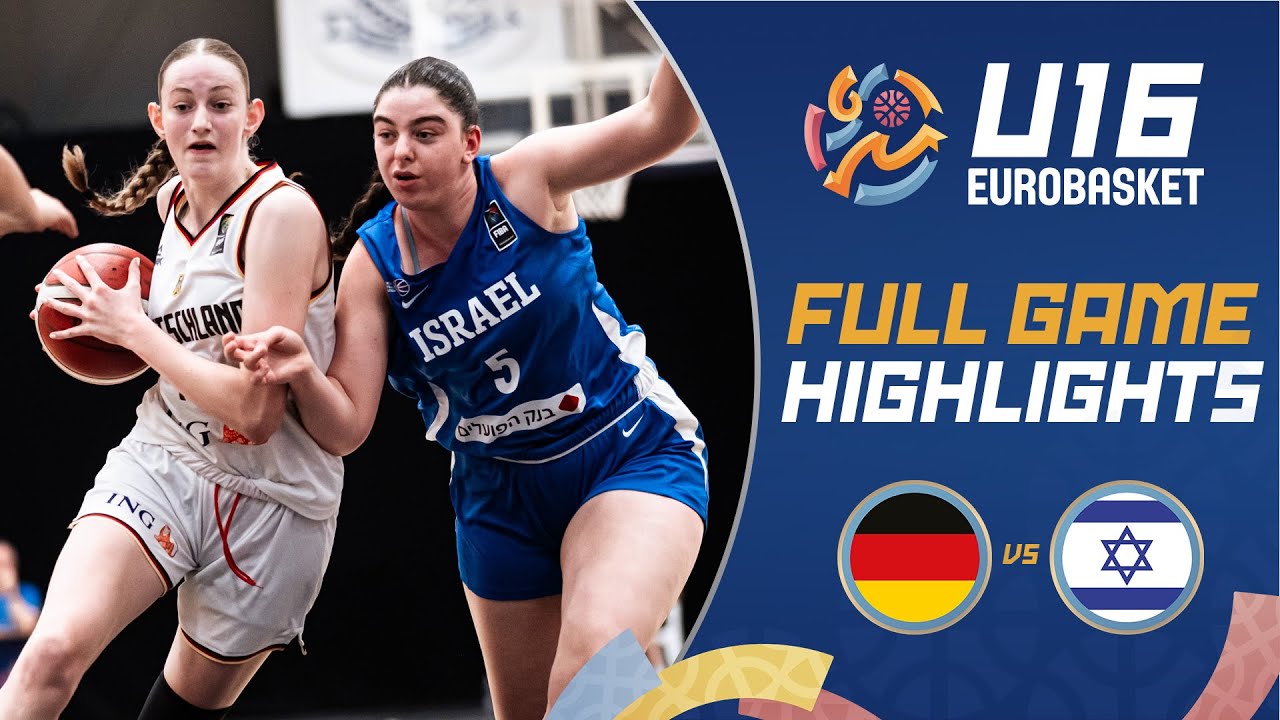 Germany vs Israel - Round of 16 - FIBA U16 Women's EuroBasket 2024 ...