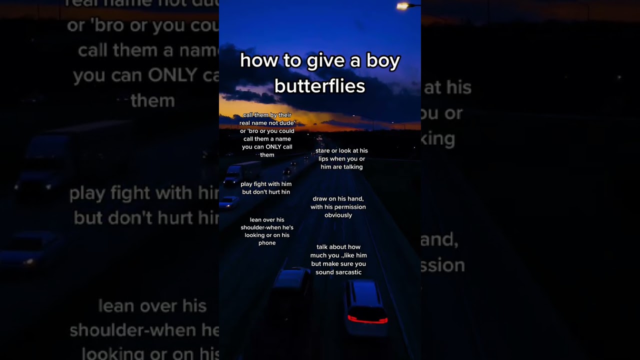 How to give a boy butterflies