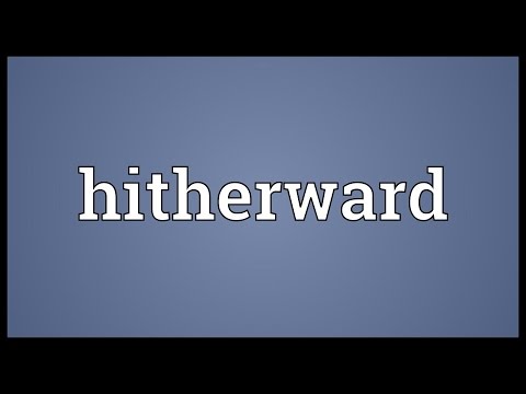 Hitherward Meaning