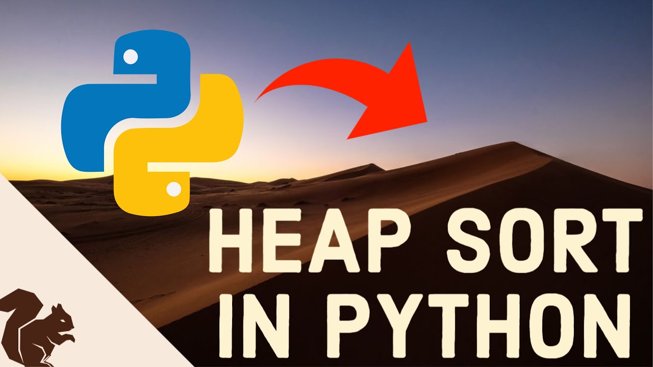 Heap Sort explained in Python-ChipTalksComputers