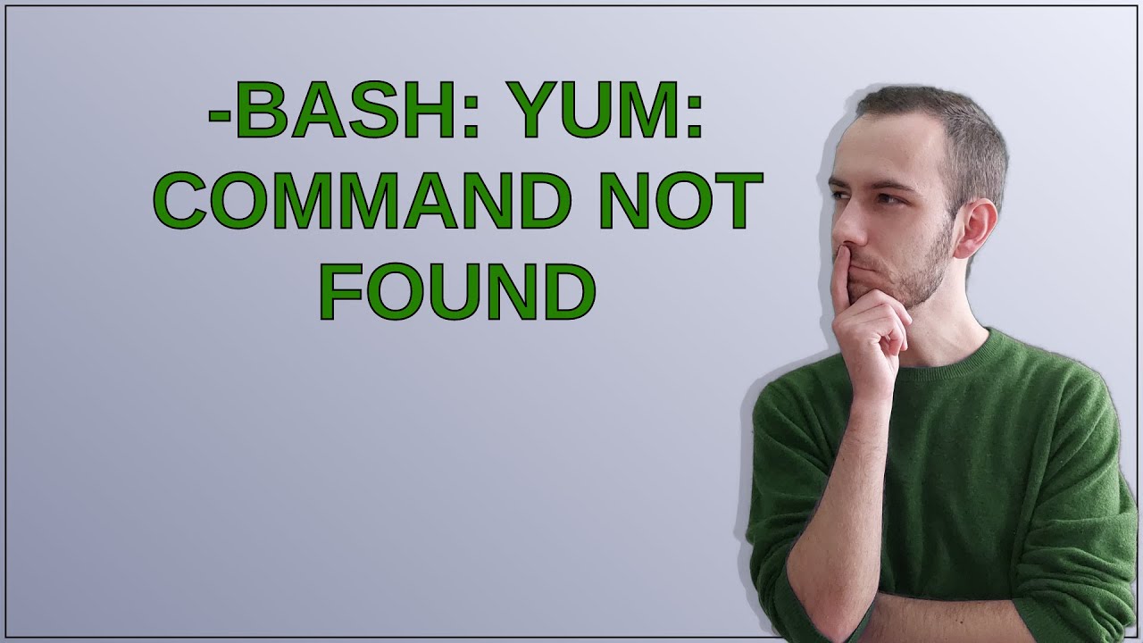 -bash: yum: command not found