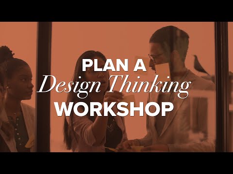 Planning a Design Thinking Workshop