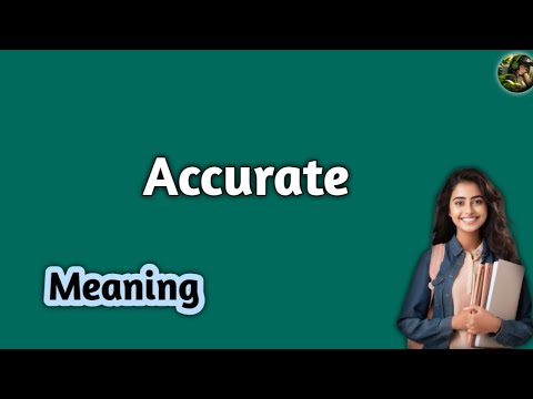 Accurate meaning