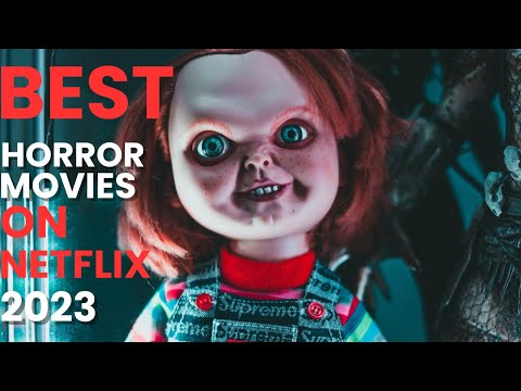 TOP 5 BEST HORROR MOVIES ON NETFLIX 2023