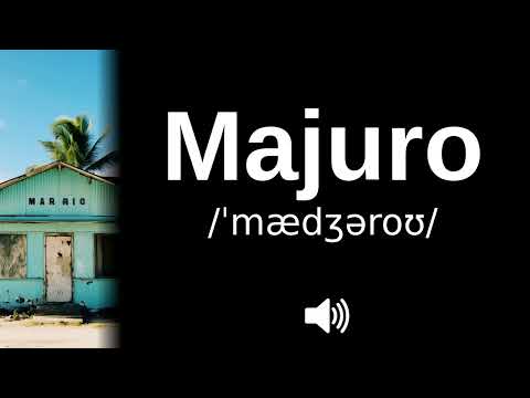 🇲🇭 How to pronounce Majuro (CORRECTLY!)
