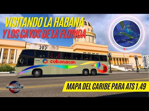 Descarga Mapa del Caribe | American Truck Simulator v1.49 | La Habana | Miami | Florida