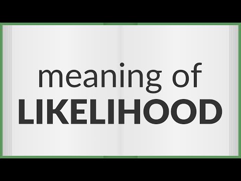 Likelihood | meaning of Likelihood