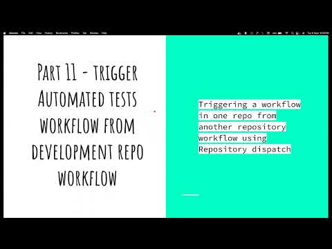 Part 11 | Trigger Automated Test workflow in one repo from Development Workflow in another repo